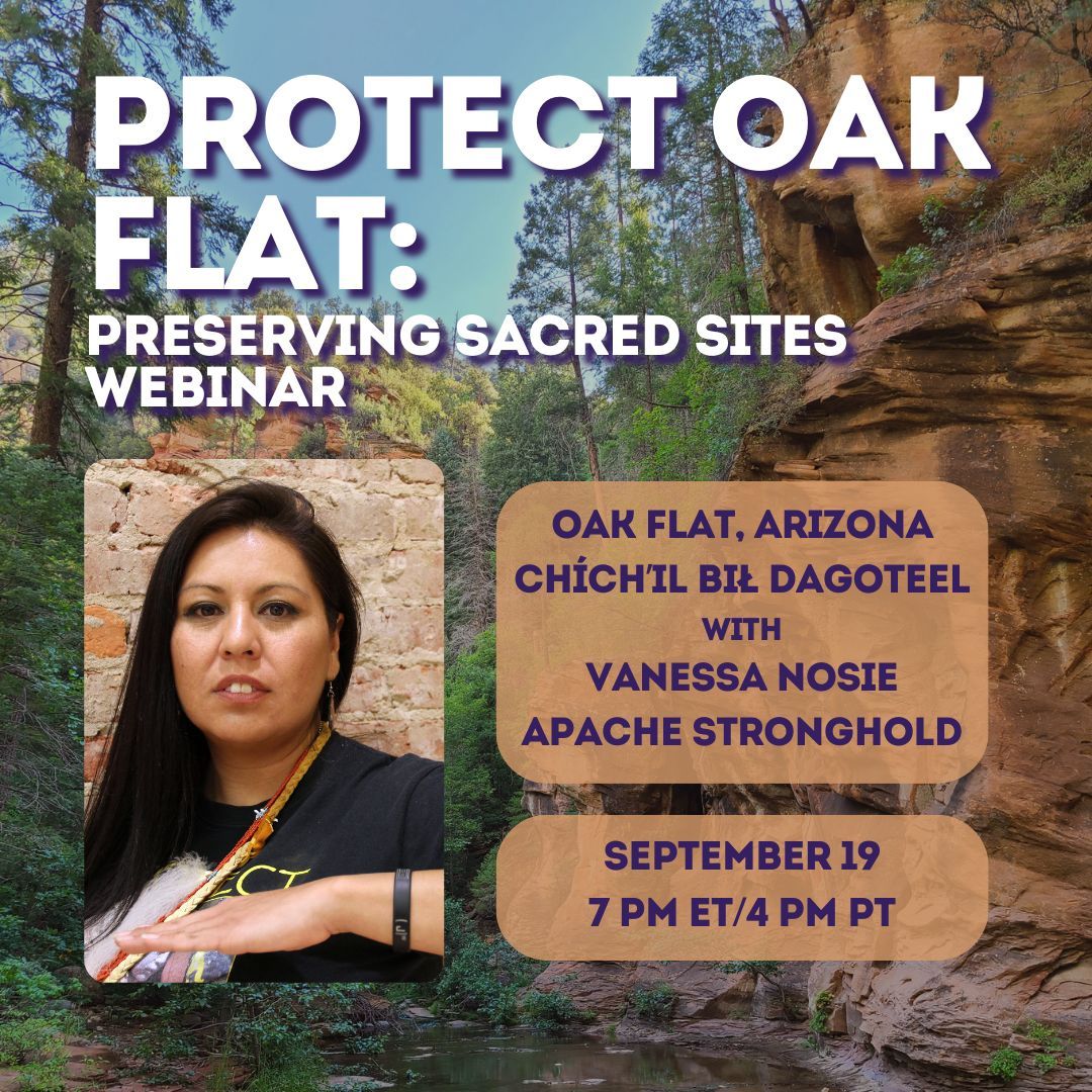 Webinar: Protect Oak Flat: Preserving Sacred Sites In Arizona From ...